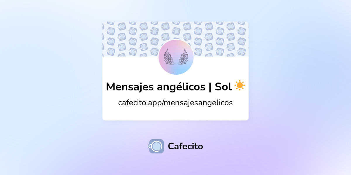 Mensajes angélicos | Sol ☀️ | Cafecito