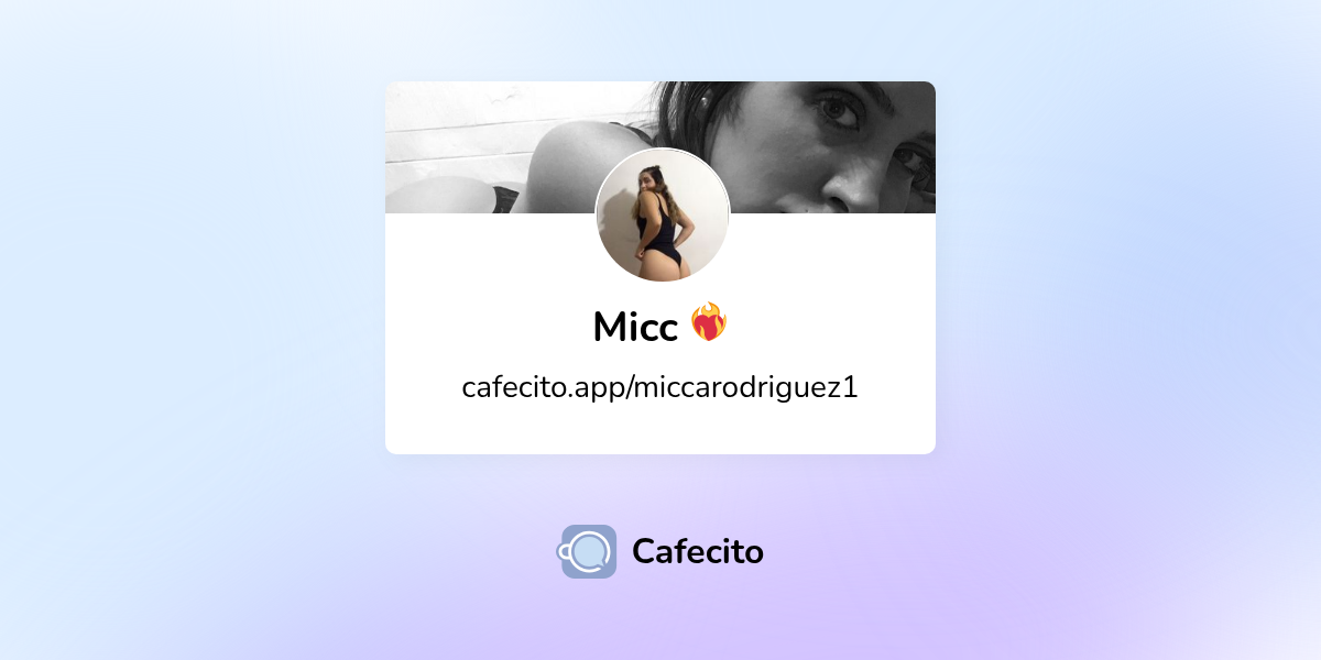 Micc ️‍🔥 | Cafecito