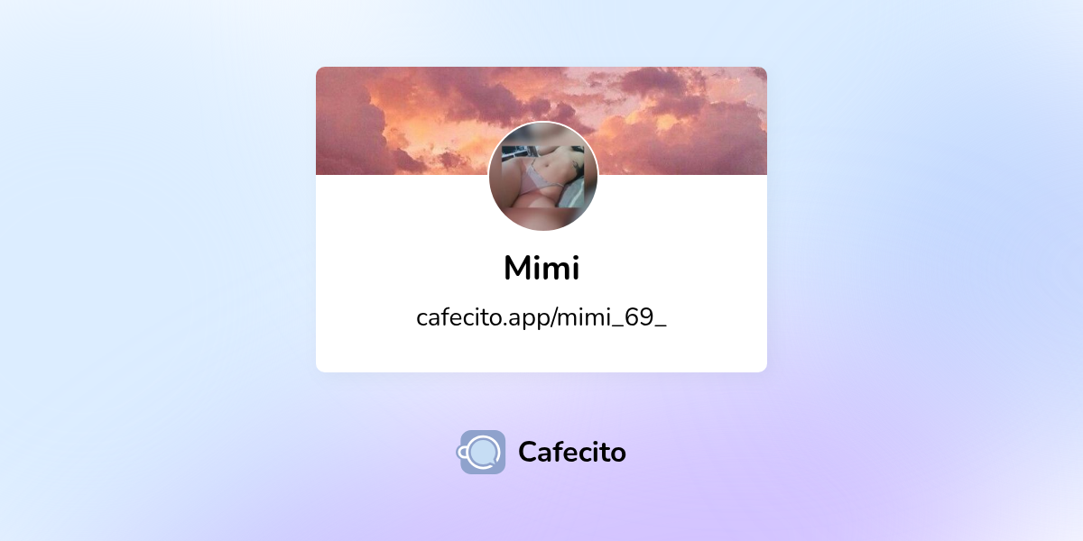 Mimi | Cafecito