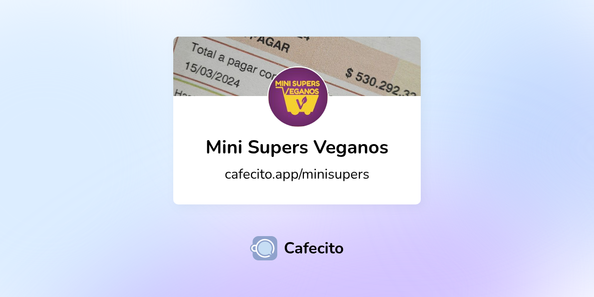 Mini Supers Veganos | Cafecito