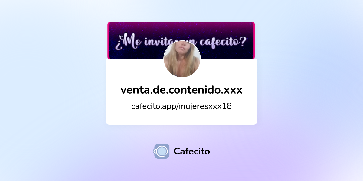 Publicaciones de venta.de.contenido.xxx | Cafecito