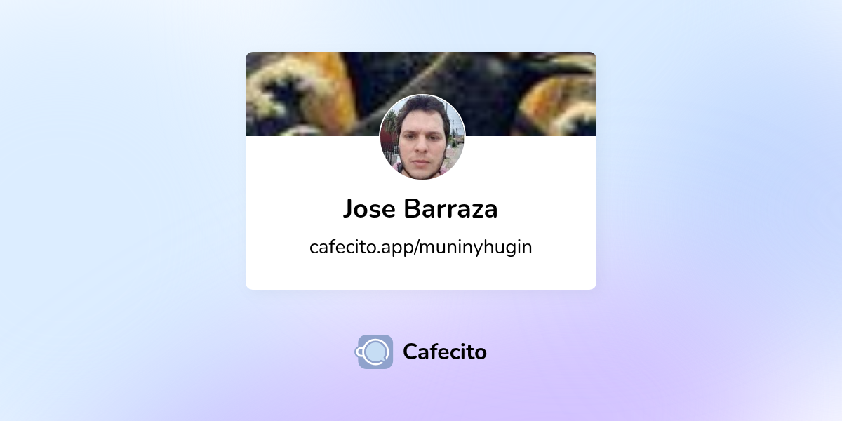 Galería de Jose Barraza | Cafecito