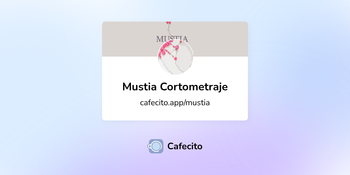 Mustia Cortometraje | Cafecito