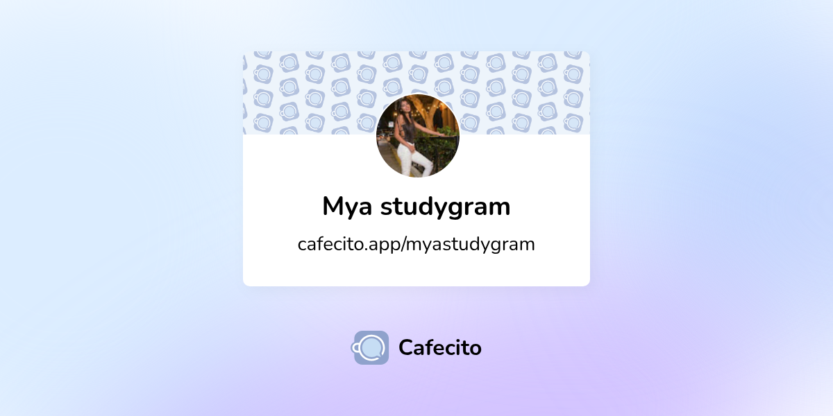 Mya studygram | Cafecito