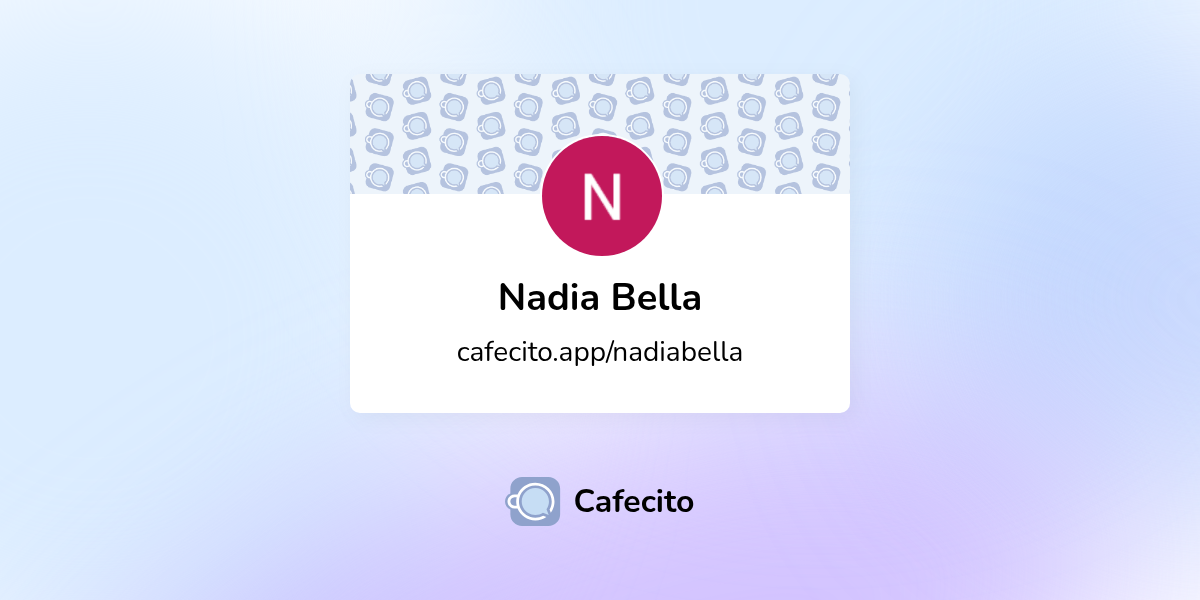 Nadia Bella | Cafecito