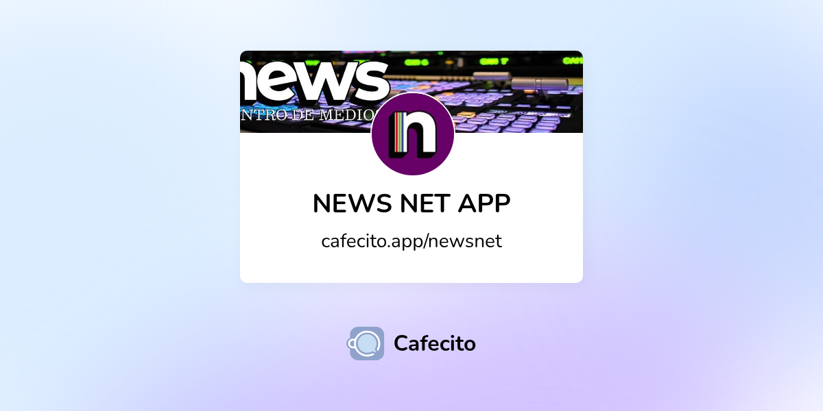 NEWS NET APP | Cafecito