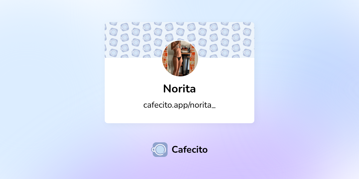 Norita | Cafecito