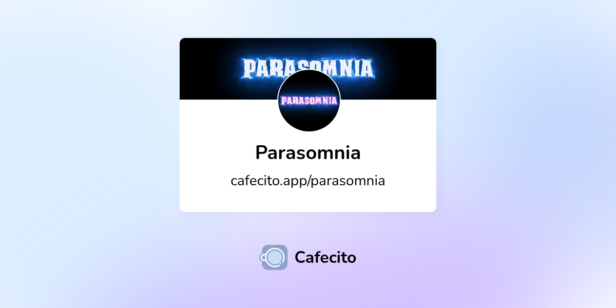 Parasomnia | Cafecito