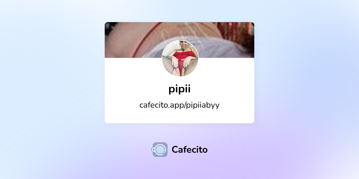 Galería de pipii | Cafecito