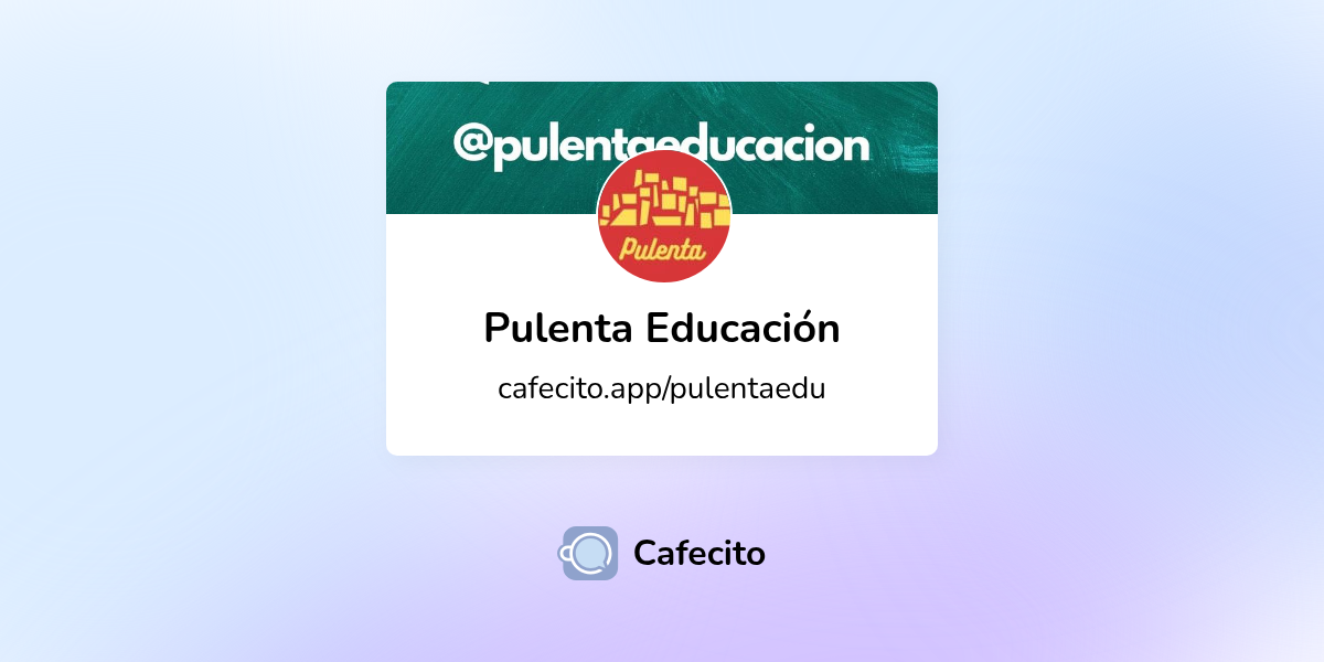 Planes de Pulenta Educación | Cafecito