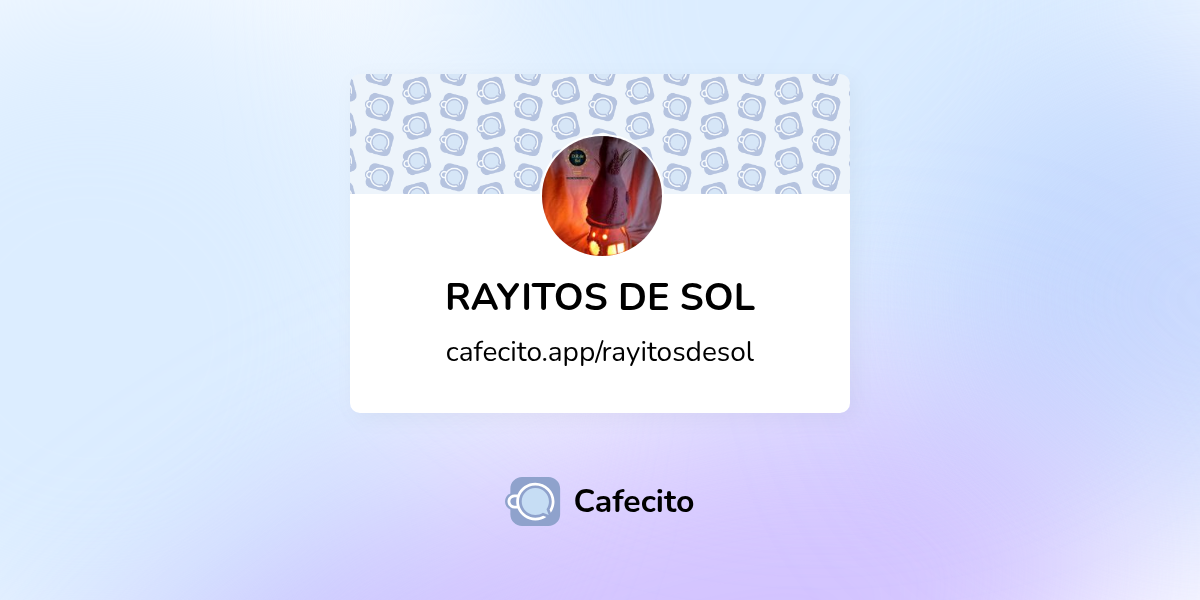 RAYITOS DE SOL | Cafecito