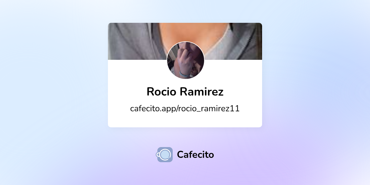 Rocio Ramirez | Cafecito