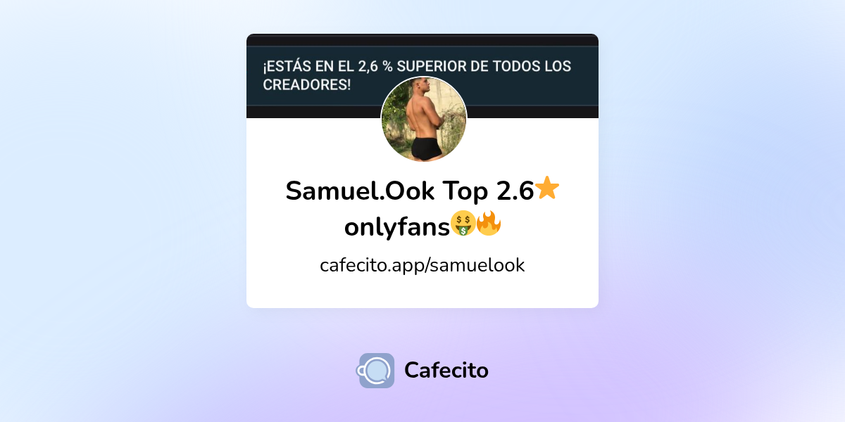 Publicaciones de Samuel.Ook Top 2.6⭐️onlyfans🤑🔥 | Cafecito
