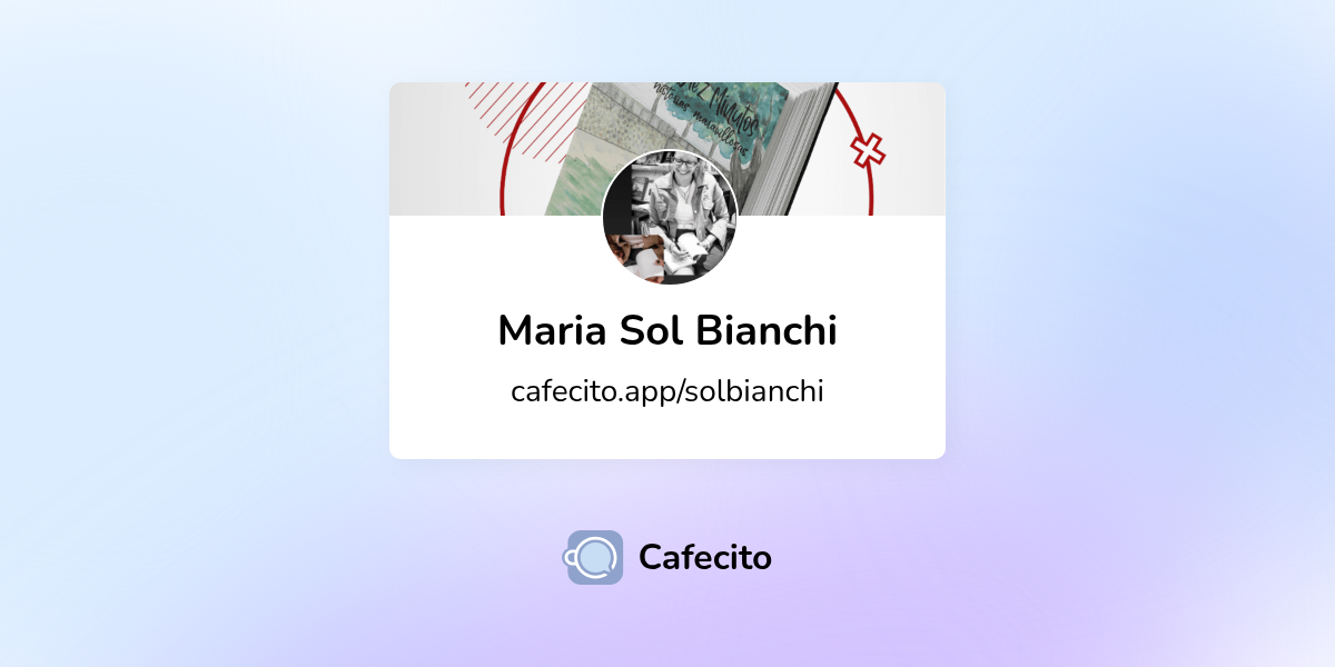 Galería de Maria Sol Bianchi | Cafecito