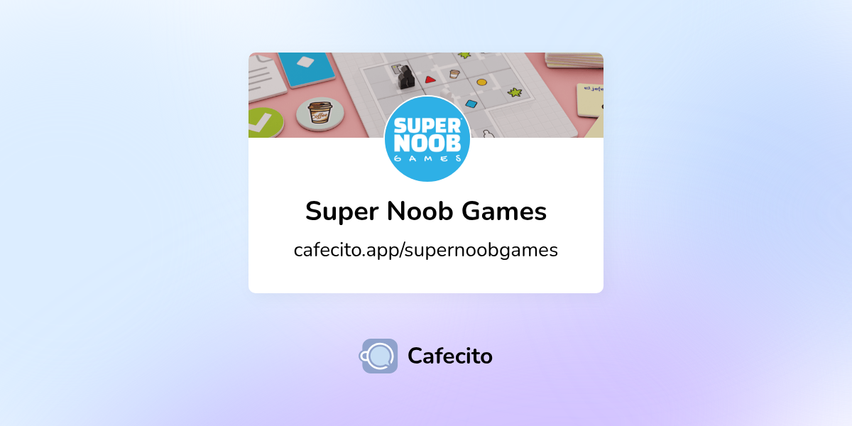 Super Noob Games | Cafecito
