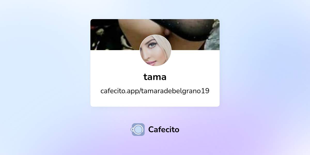 Galería de tama | Cafecito