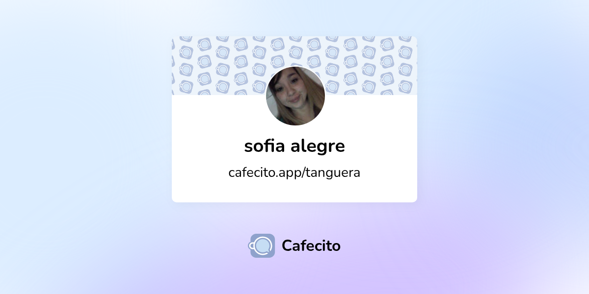 sofia alegre | Cafecito