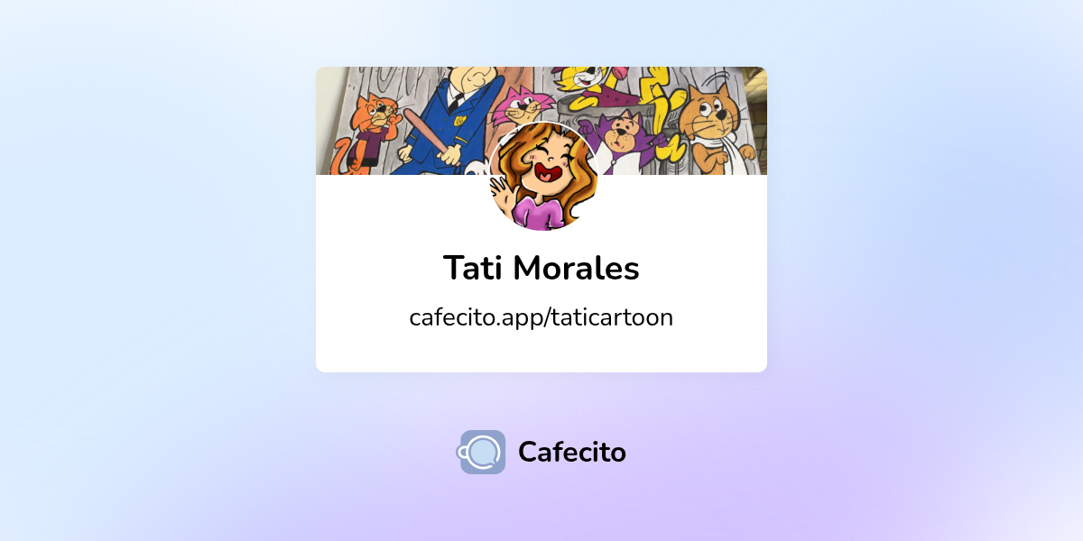 Tati Morales | Cafecito