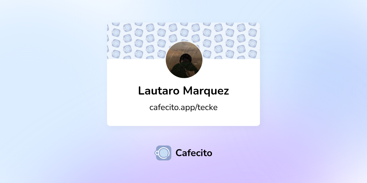 Lautaro Marquez | Cafecito