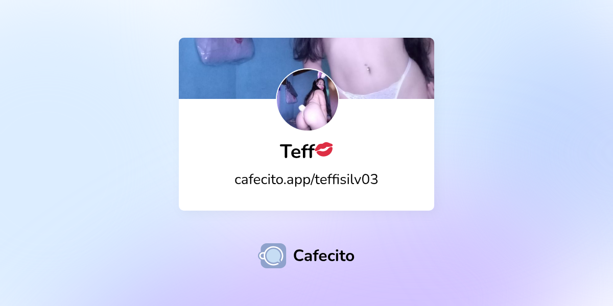 Galería de Teff💋 | Cafecito