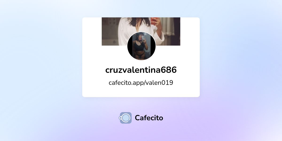 cruzvalentina686 | Cafecito