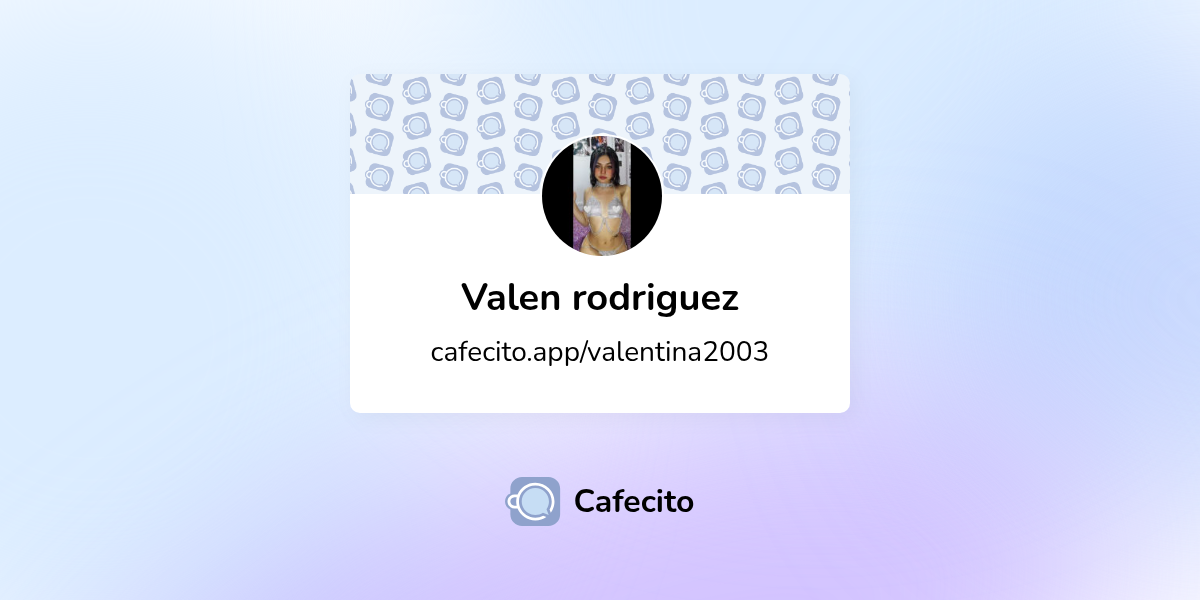 Galería de Valen rodriguez | Cafecito
