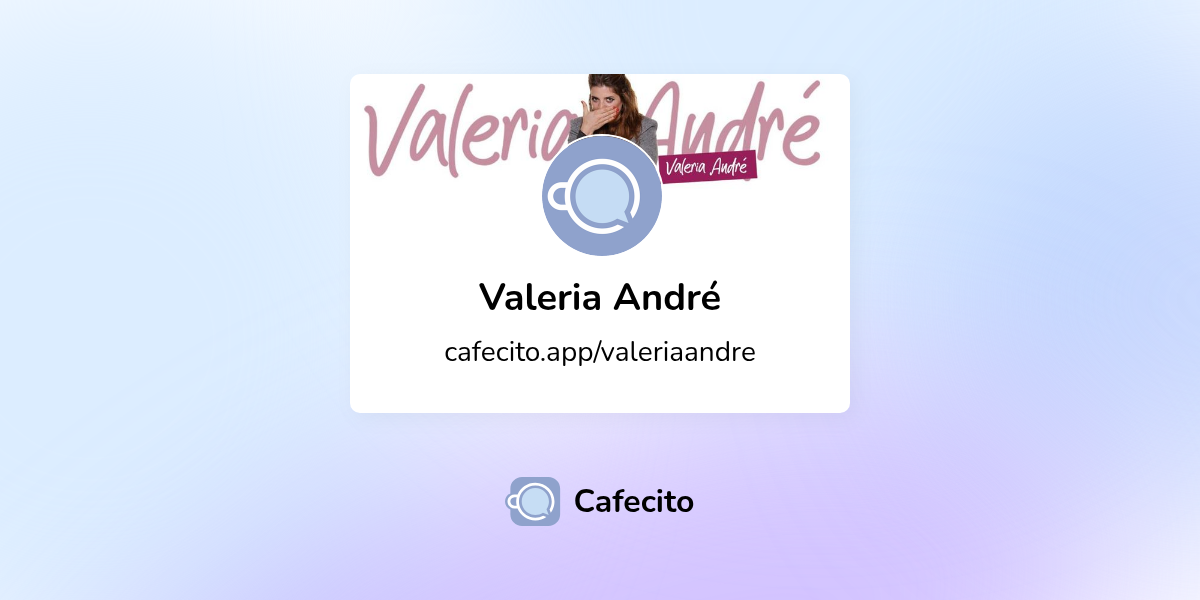Galería de Valeria André | Cafecito