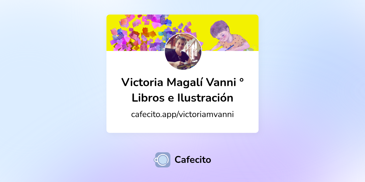 Victoria Magalí Vanni ° Libros e Ilustración | Cafecito