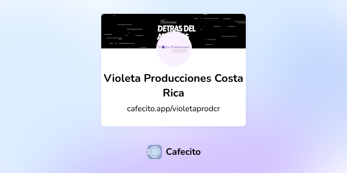Planes de Violeta Producciones Costa Rica | Cafecito