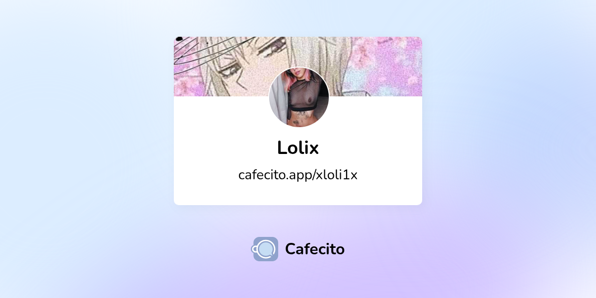 Lolix | Cafecito