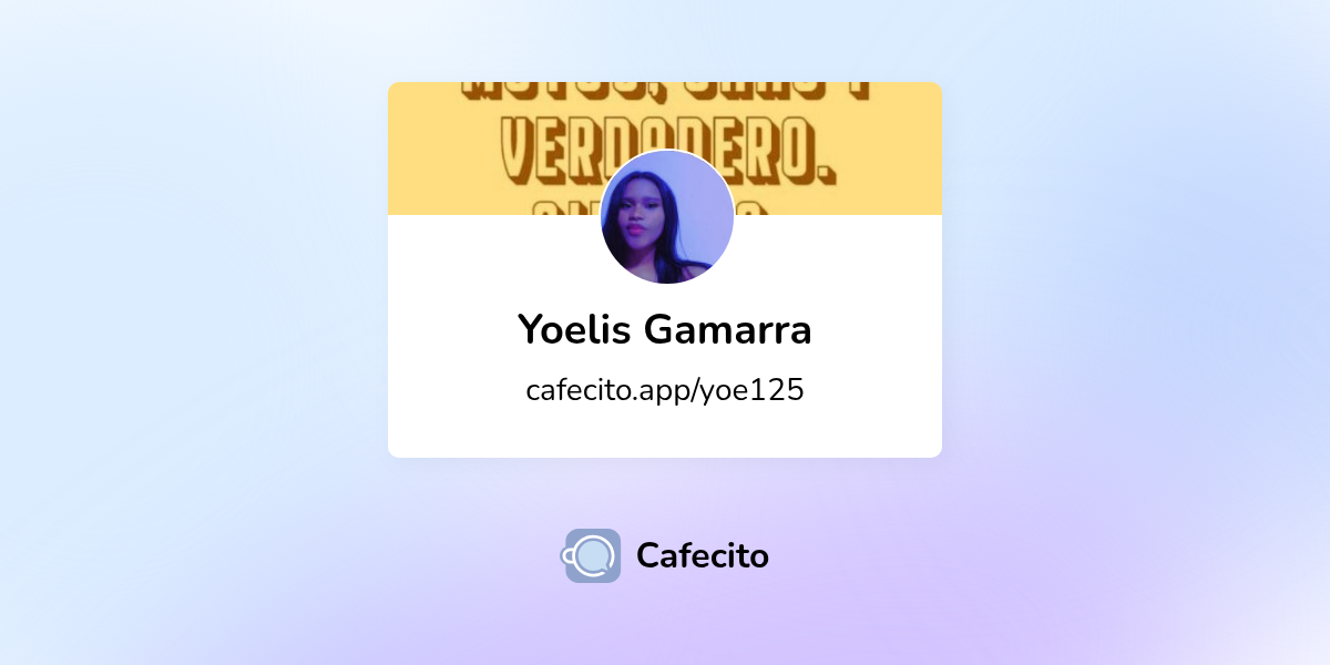 Galería de Yoelis Gamarra | Cafecito