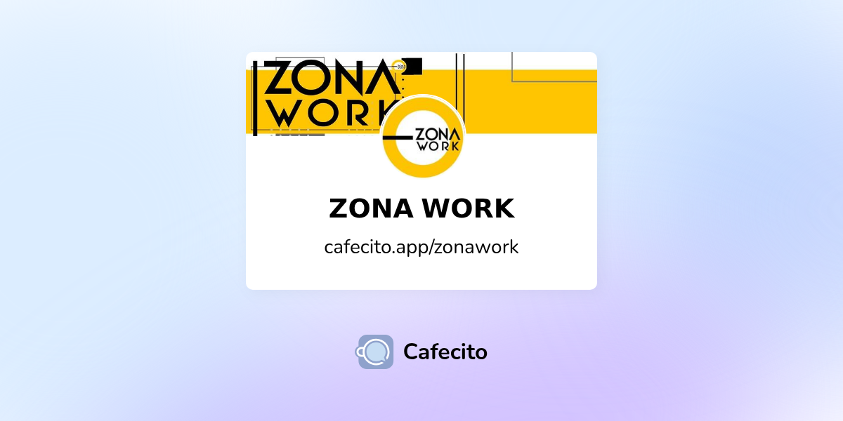 𝗭𝗢𝗡𝗔 𝗪𝗢𝗥𝗞 | Cafecito